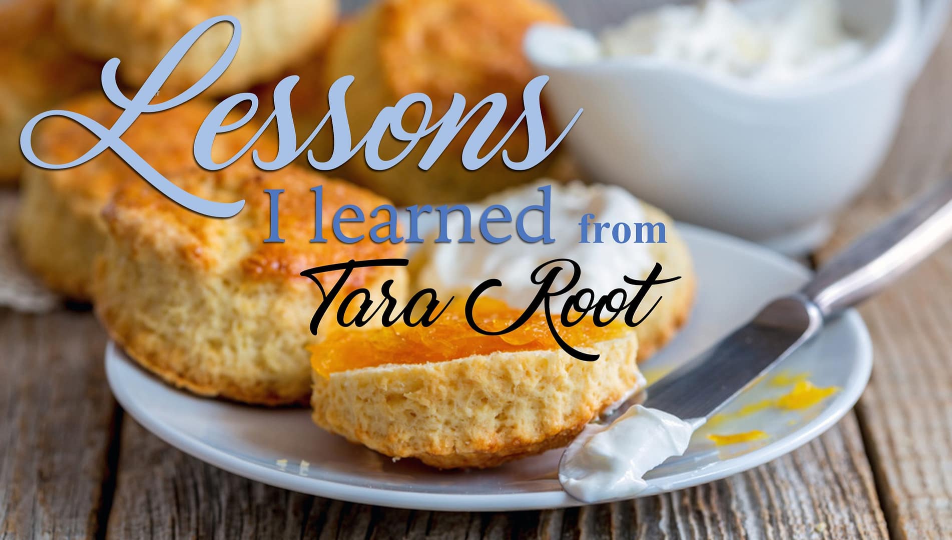 Lessons I learned from Tara Root - Danielle Macaulay