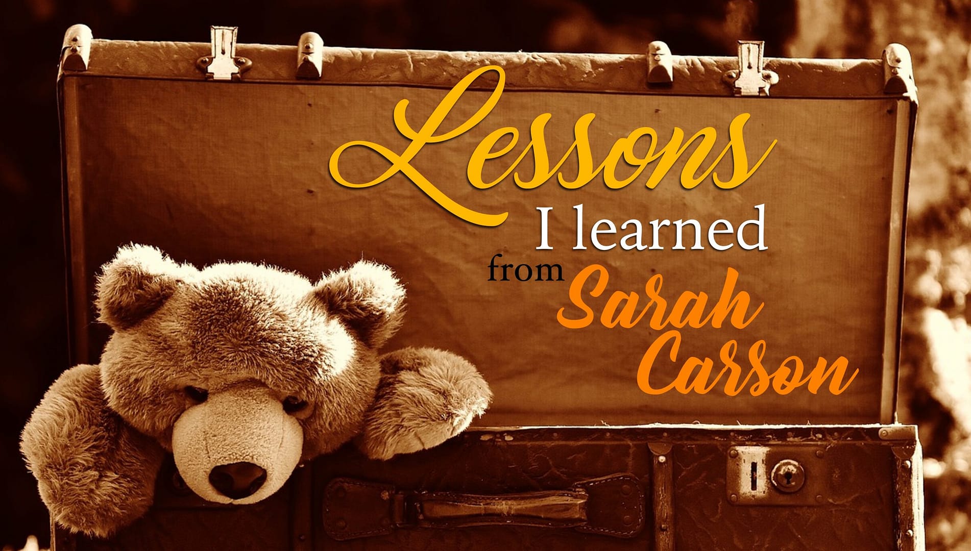 Lessons I learned from Sarah Carson - Danielle Macaulay